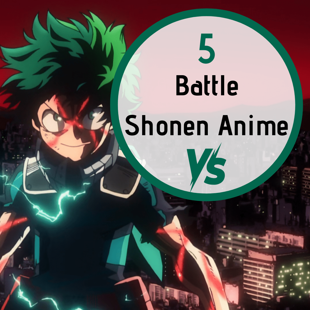 5 Battle Shonen Anime That Will Get Your Blood Pumping! - All About ...